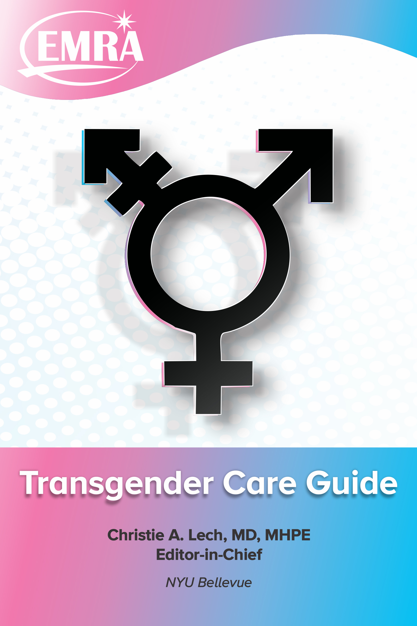 Transgender Care Guide Preface EMRA