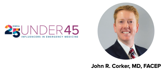 John R. Corker, MD, FACEP EMRA