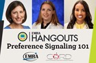 EMRA Hangouts with CORD: Preference Signaling 101 EMRA