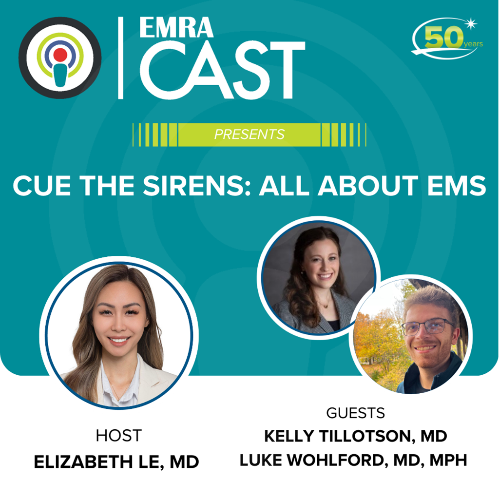 Cue the Sirens: All About EMS EMRA